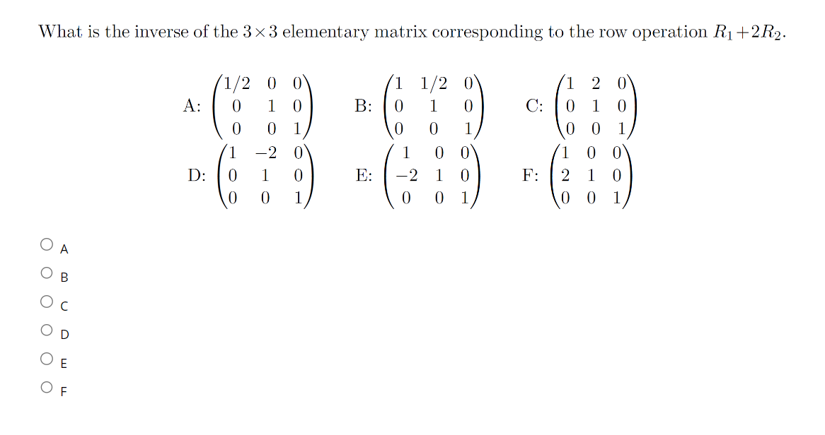 Solved What is the inverse of the 3×3 elementary matrix | Chegg.com