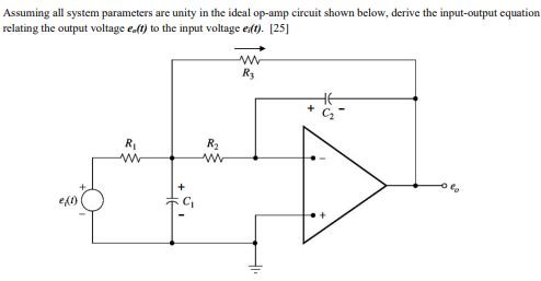 Solved Assuming all system parameters are unity in the ideal | Chegg.com
