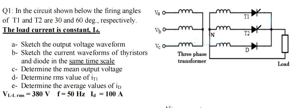 Q1: In the circuit shown below the firing angles of | Chegg.com