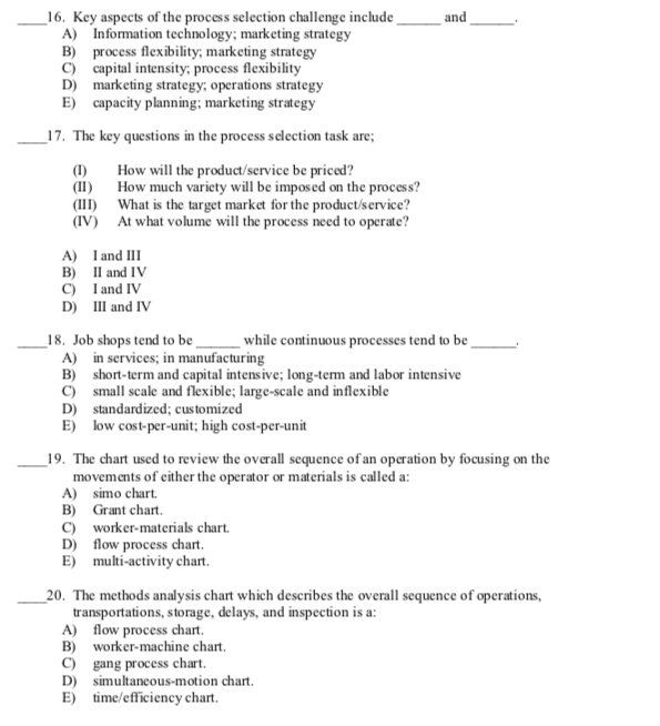 Solved 16. Key aspects of the process selection challenge | Chegg.com