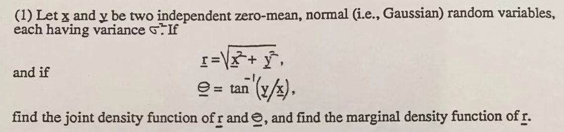 Solved (1) Let x and y be two independent zero-mean, normal | Chegg.com