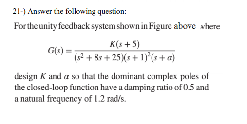 Solved 21-) Answer the following question: For the unity | Chegg.com