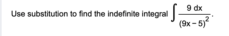 Solved Use substitution to find the indefinite integral | Chegg.com