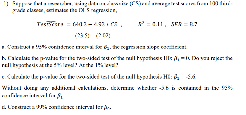Solved 1) Suppose that a researcher, using data on class | Chegg.com