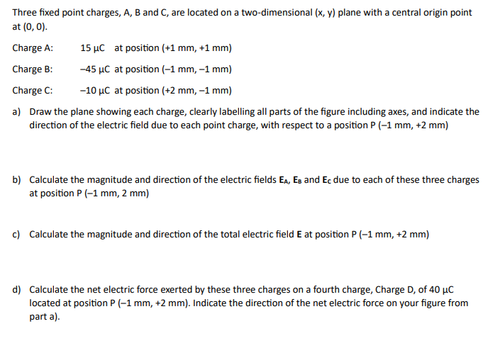Solved Three fixed point charges, A, ﻿B and C, ﻿are located | Chegg.com