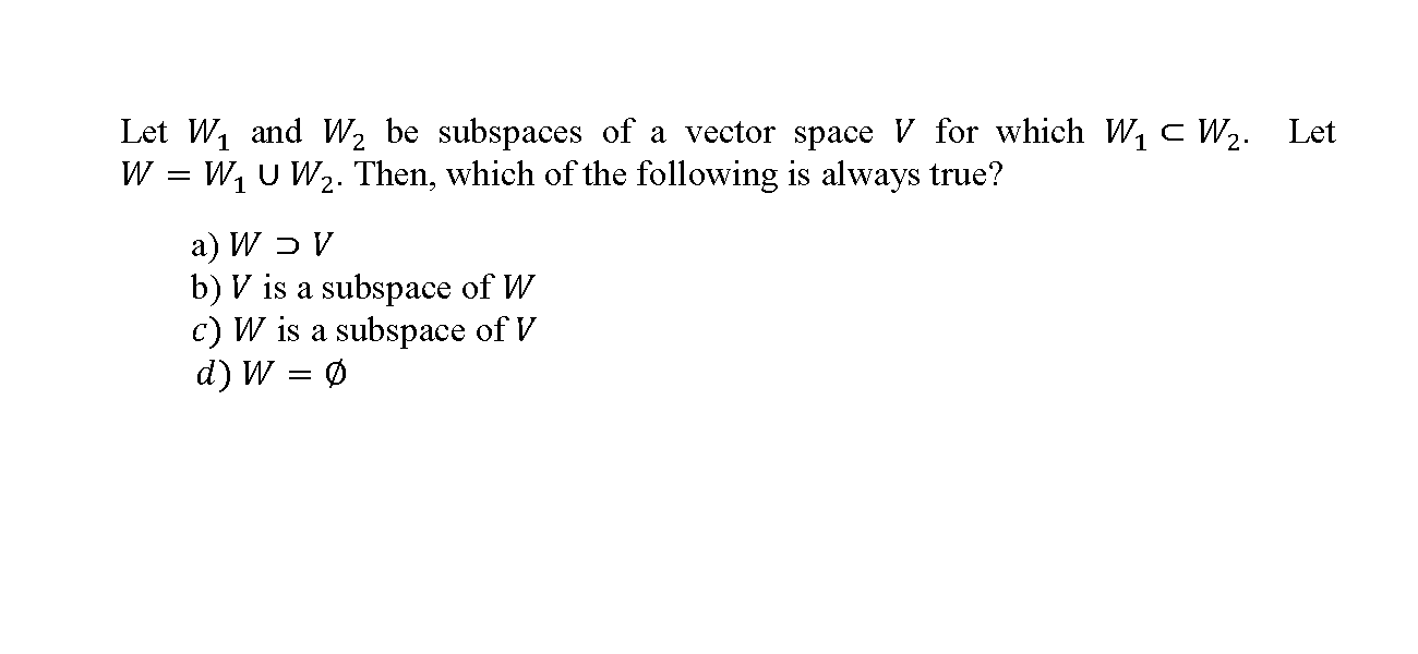 Solved Let Let W1 and W2 be subspaces of a vector space V | Chegg.com
