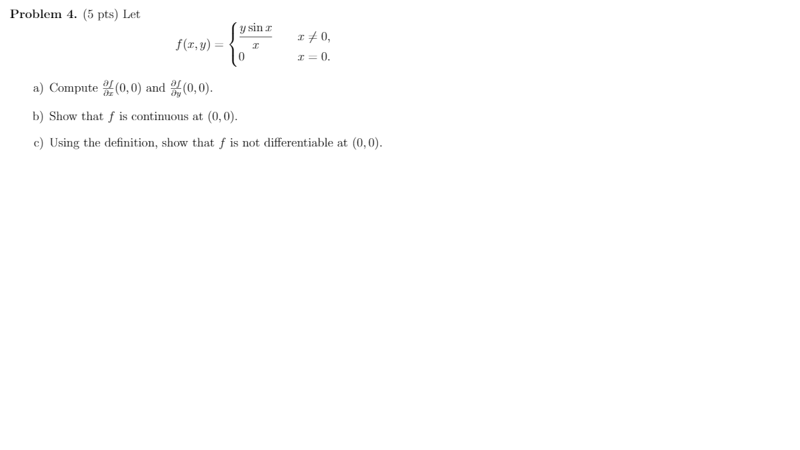 Solved Problem 4. (5 pts) Let y sin 170, f(,y) = T 2=0. a) | Chegg.com