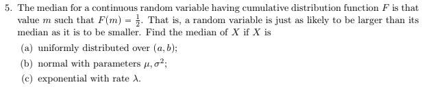 Solved 5. The median for a continuous random variable having | Chegg.com