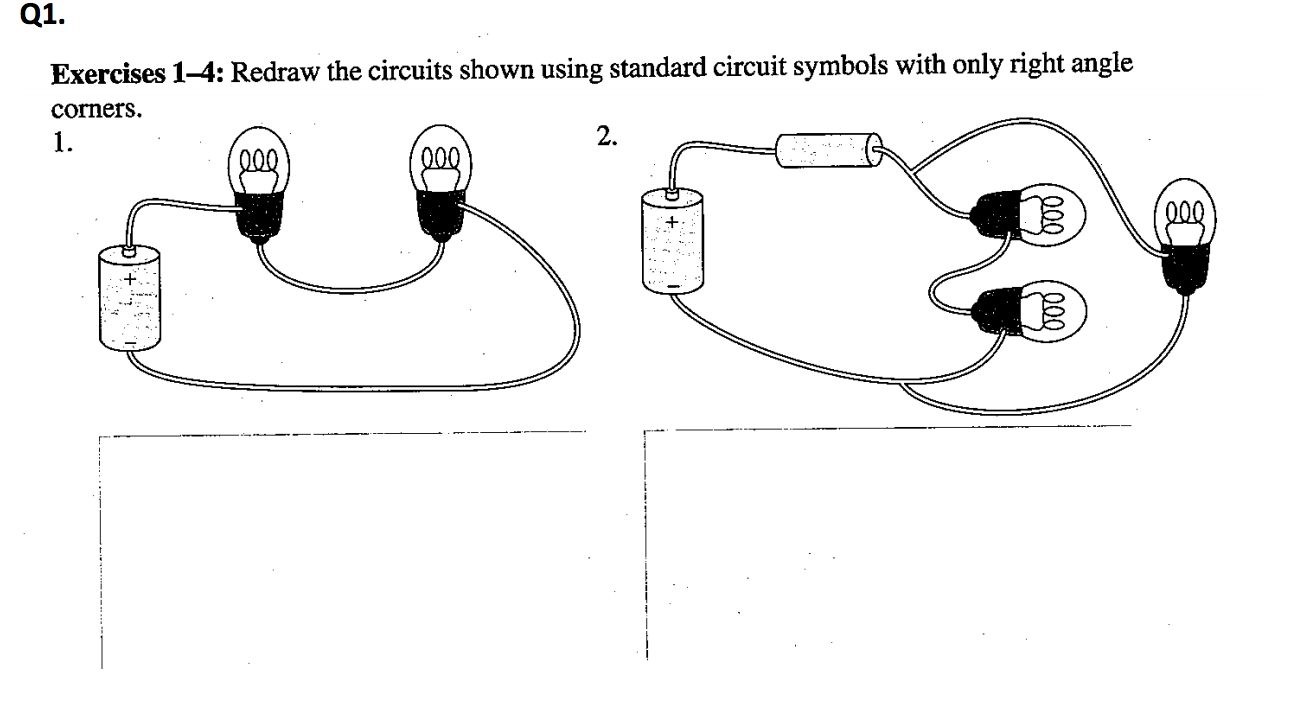 Solved Q1. Exercises 1-4: Redraw the circuits shown using | Chegg.com