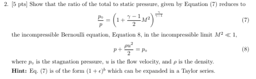Solved 2. [5 pts) Show that the ratio of the total to static | Chegg.com