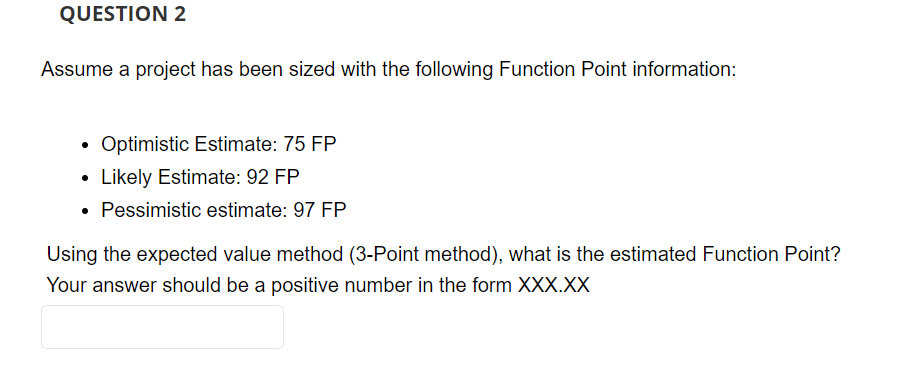 Solved Assume a project has been sized with the following | Chegg.com