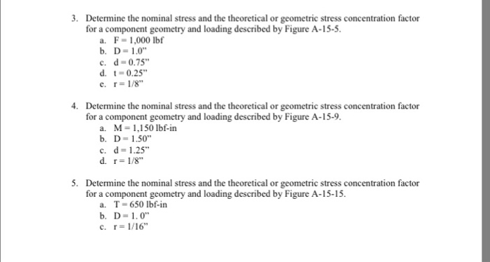 Solved 3. Determine the nominal stress and the theoretical | Chegg.com