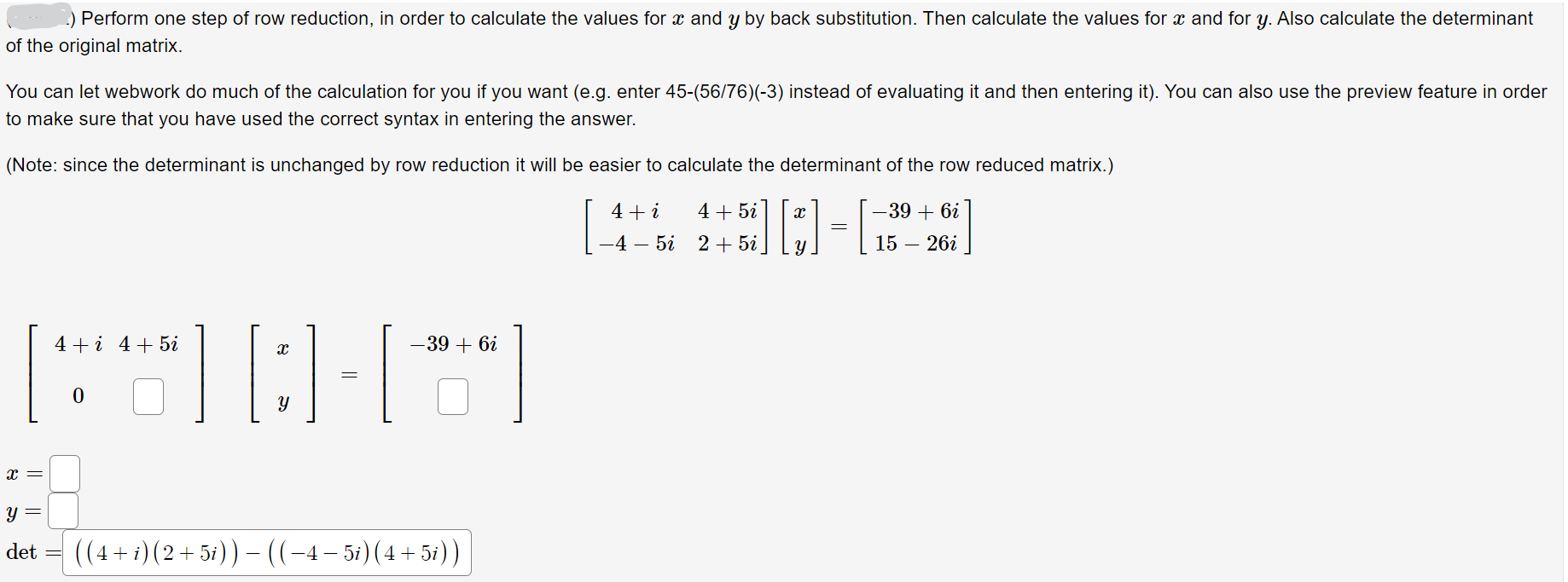 Solved - Perform one step of row reduction, in order to | Chegg.com