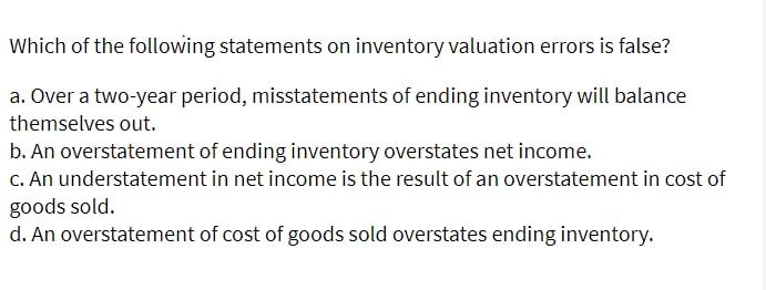 Solved Which of the following statements on inventory | Chegg.com