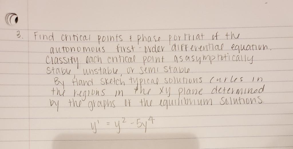 Solved 3. Find critical points phase por that of the | Chegg.com