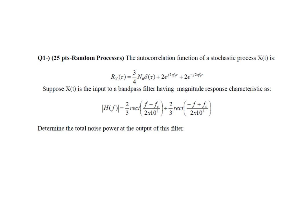 Solved Q1-) (25 pts-Random Processes) The autocorrelation | Chegg.com