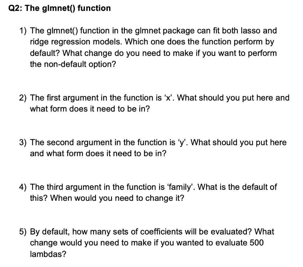 Solved Q2: The glmnet() function 1) The glmnet() function in | Chegg.com