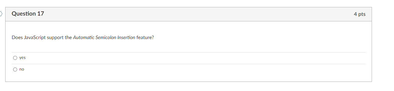 Solved > Question 17 4 pts Does JavaScript support the | Chegg.com