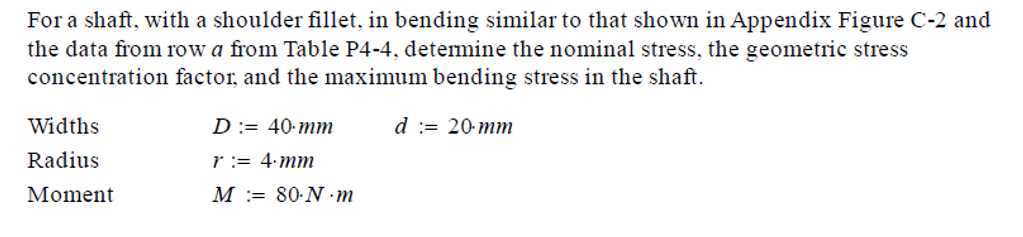 For a shaft, with a shoulder fillet, in bending | Chegg.com
