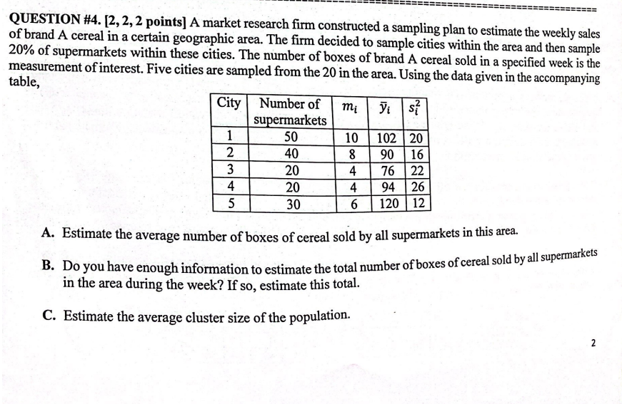 Solved QUESTION \#4. [2, 2, 2 points] A market research firm | Chegg.com