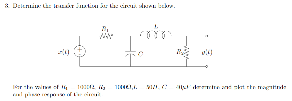 Solved 3. Determine the transfer function for the circuit | Chegg.com