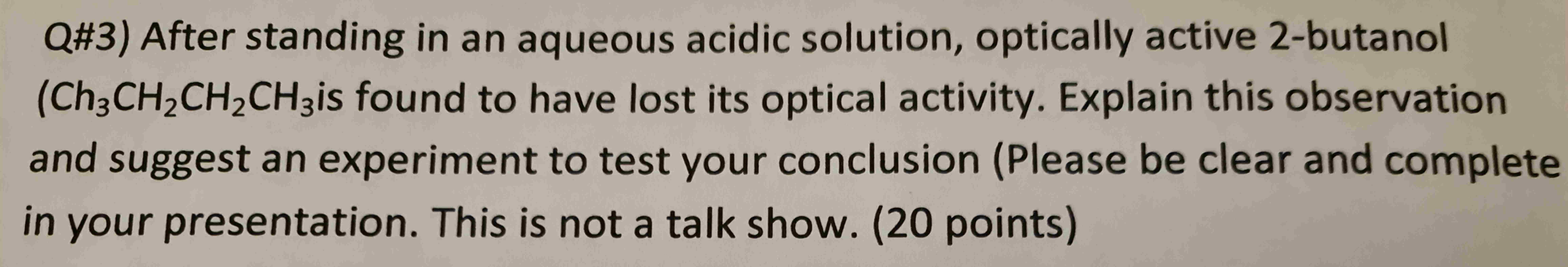 Solved Q#3) ﻿After standing in an aqueous acidic solution, | Chegg.com