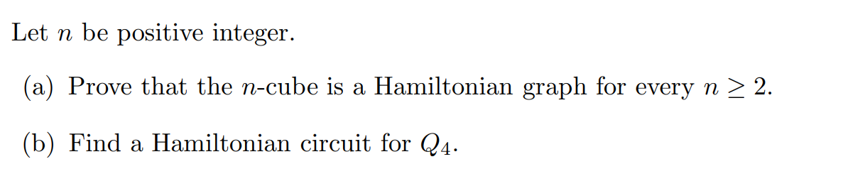 Solved Let n be positive integer. (a) Prove that the n-cube | Chegg.com