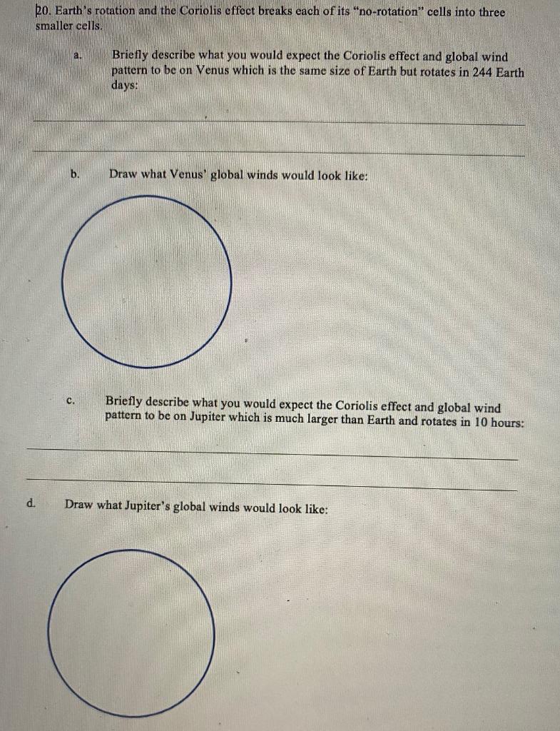Solved 20. Earth's rotation and the Coriolis effect breaks | Chegg.com
