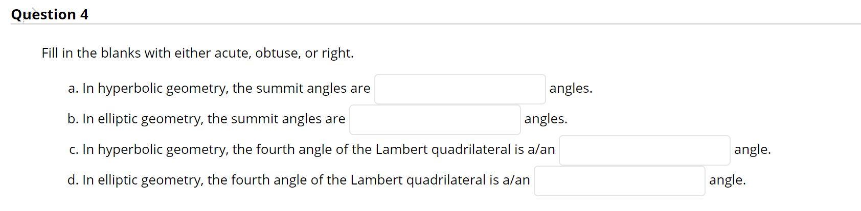 Solved Question 4 Fill in the blanks with either acute, | Chegg.com