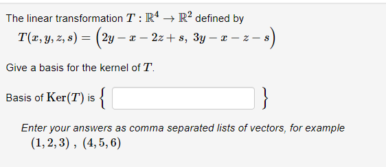 Solved The linear transformation T: R4 + R2 defined by | Chegg.com