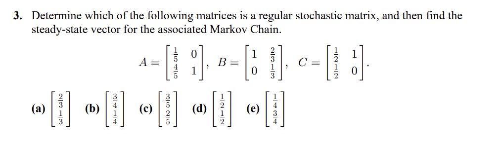 Solved Determine which of the following matrices is a | Chegg.com