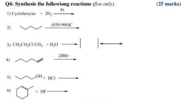 Solved (25 marks) Q4: Synthesis the followiong reactions | Chegg.com