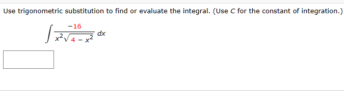 Solved Use trigonometric substitution to find or evaluate | Chegg.com