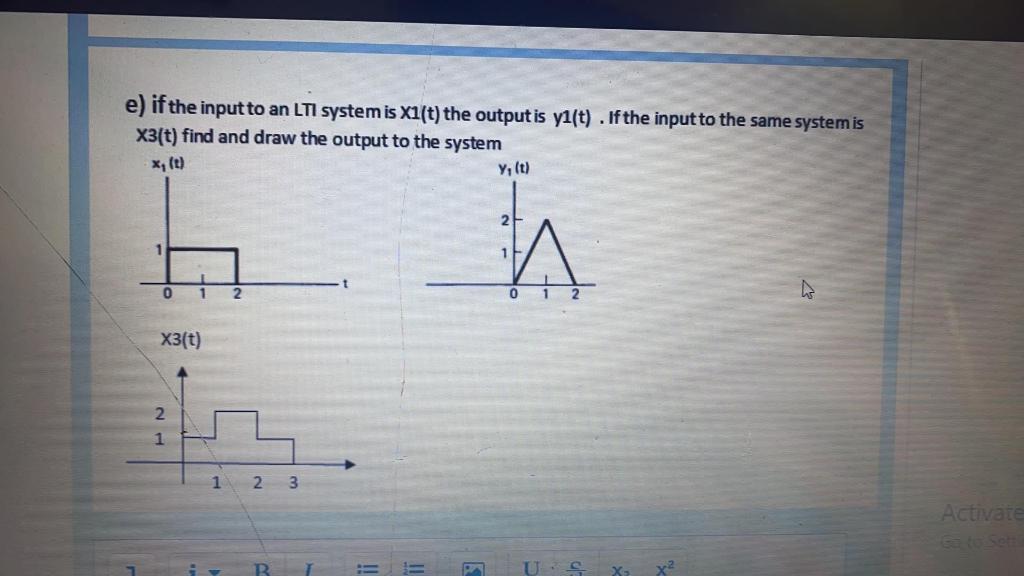 Solved e) if the input to an LTI system is X1(t) the output | Chegg.com