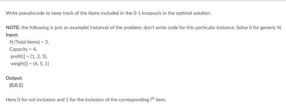 Solved Write pseudocode to keep track of the items included | Chegg.com