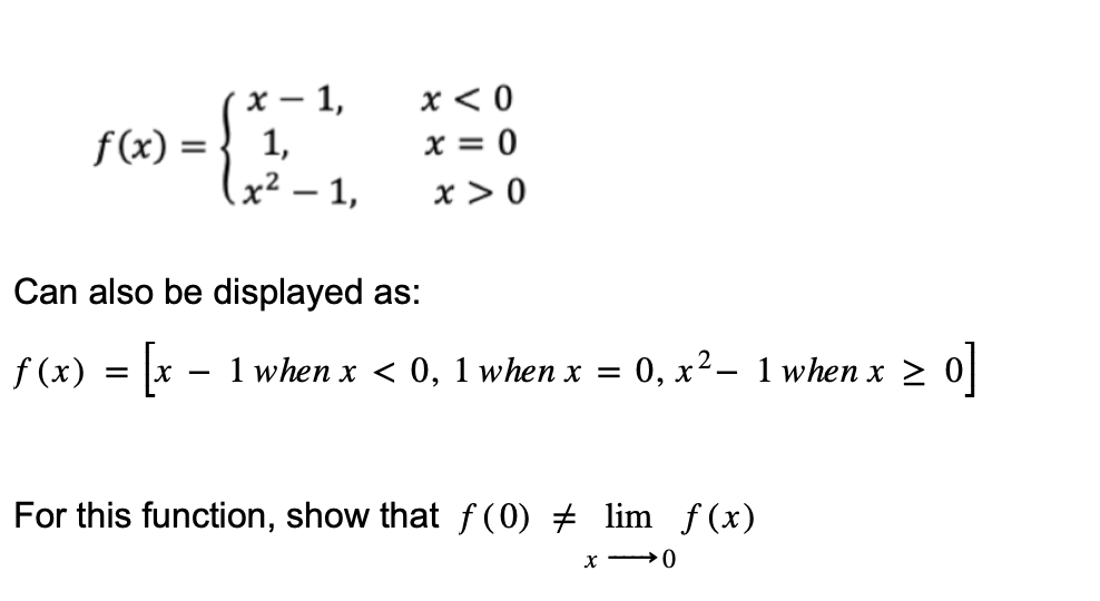 Solved f(x)=⎩⎨⎧x−1,1,x2−1,x 0 Can also be displayed | Chegg.com