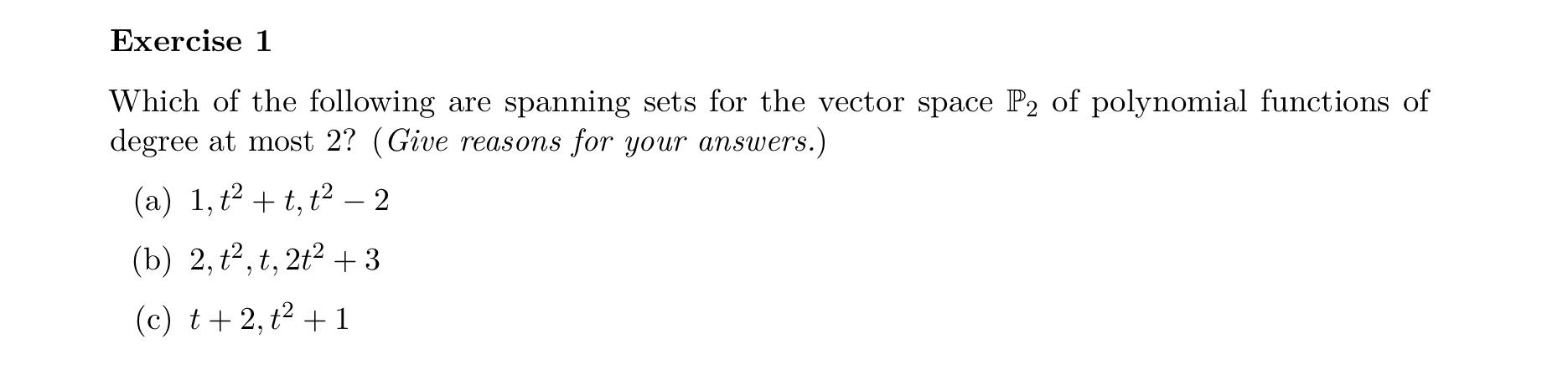 Solved Exercise 1 Which of the following are spanning sets | Chegg.com