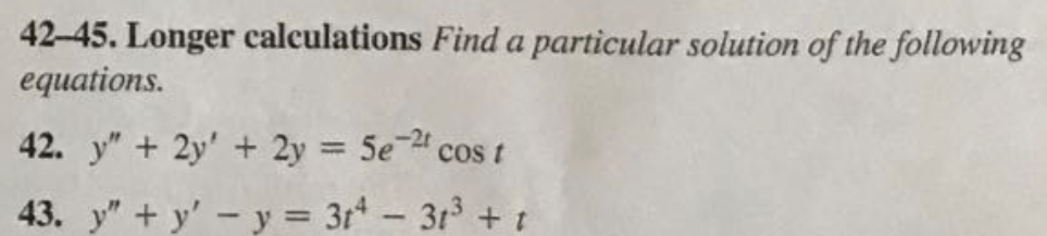 Solved 42-45. Longer calculations Find a particular solution | Chegg.com