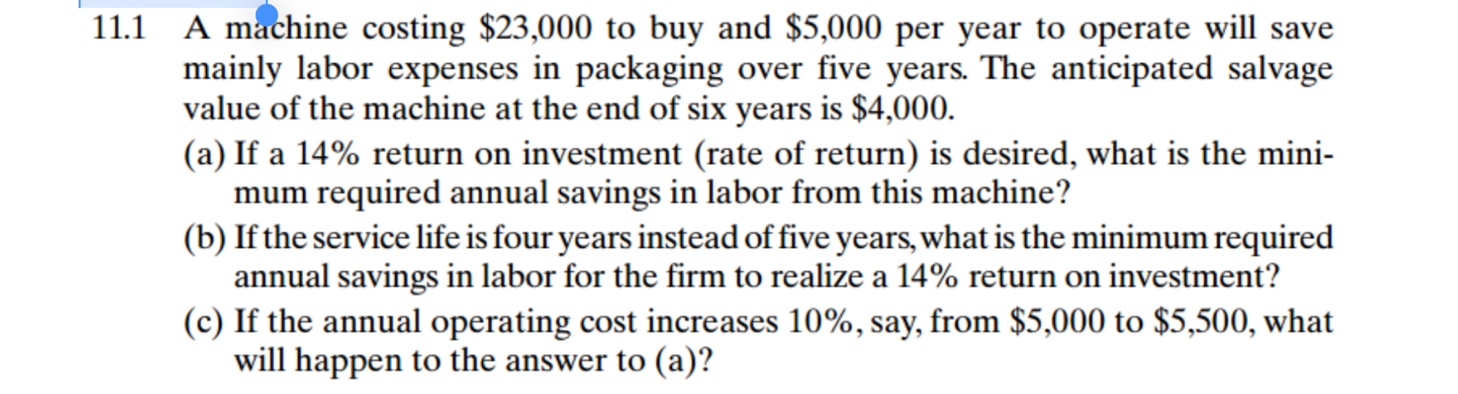 Solved 11.1 ﻿A machine costing $23,000 ﻿to buy and $5,000 | Chegg.com