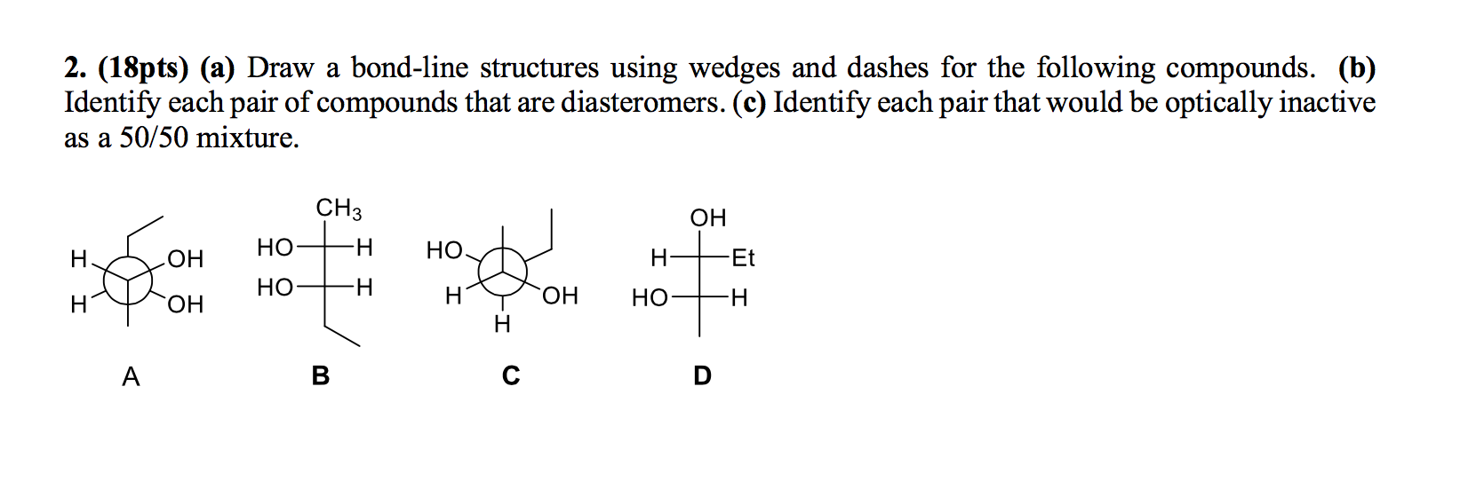 Solved 2. (18pts) (a) Draw a bond-line structures using | Chegg.com