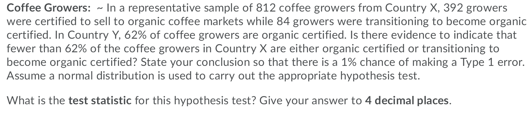 Solved Coffee Growers - In a representative sample of 812 | Chegg.com