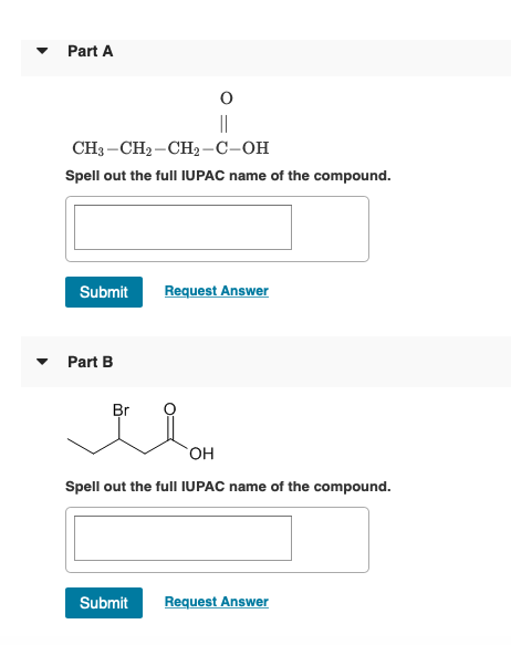 Solved Part A 0 II CH3 -CH2-CH2-C-OH Spell out the full | Chegg.com