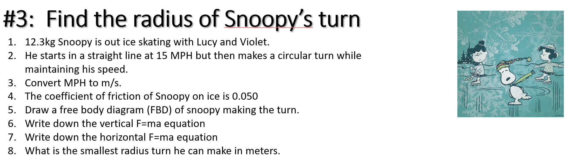 Solved #3: Find the radius of Snoopy's turn 1. 12.3 kg | Chegg.com