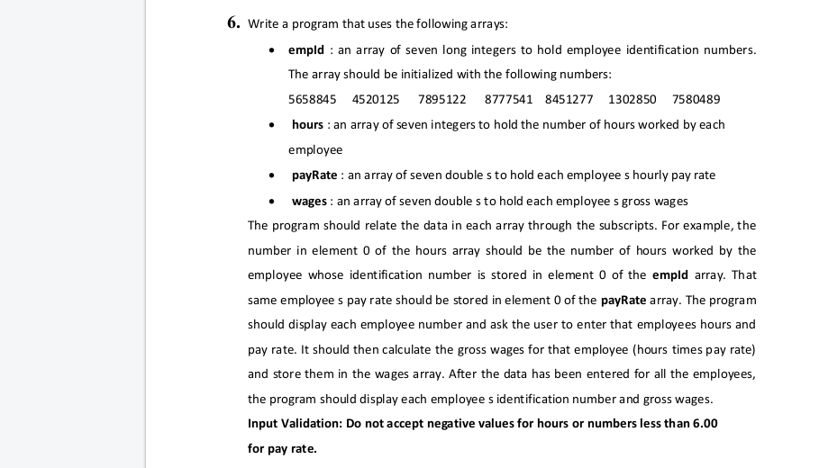 Solved 6. Write a program that uses the following arrays: • | Chegg.com