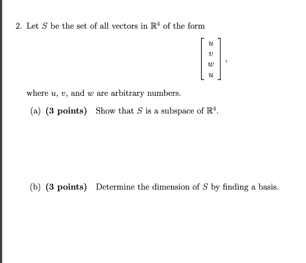 Solved 2. Let S be the set of all vectors in R4 of the form | Chegg.com