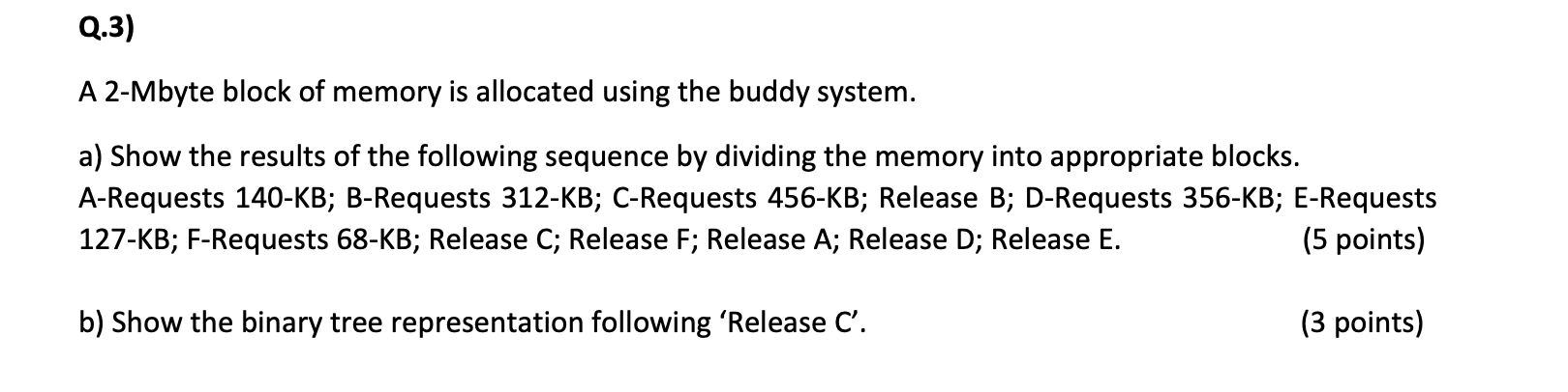 Solved Q3 A 2 Mbyte Block Of Memory Is Allocated Using The 