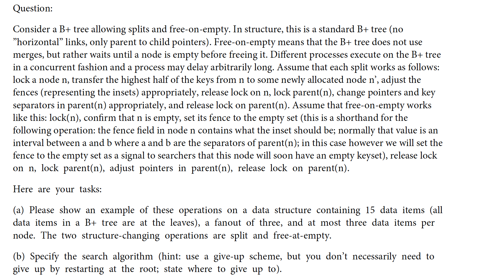 Solved Consider a B+ tree allowing splits and free-on-empty. | Chegg.com