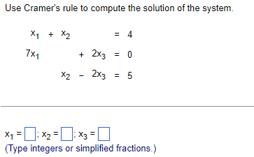 Solved Use Cramer's rule to compute the solution of the | Chegg.com