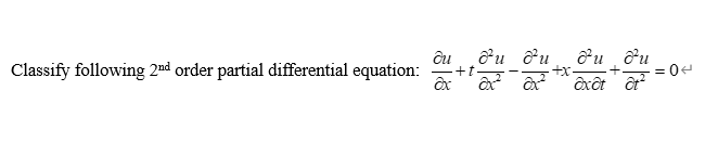 Solved Classify Following 2nd Order Partial Differential 