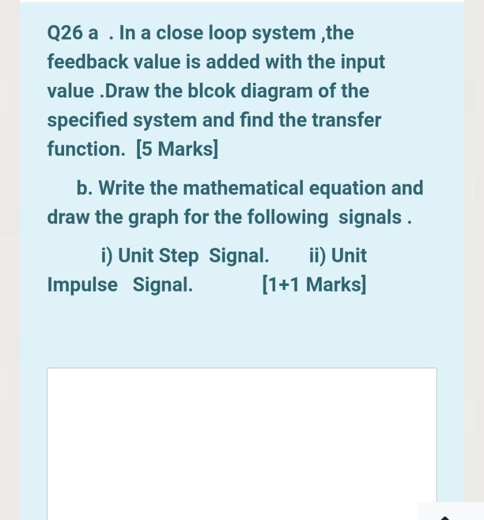 Solved Q26 a . In a close loop system ,the feedback value is | Chegg.com